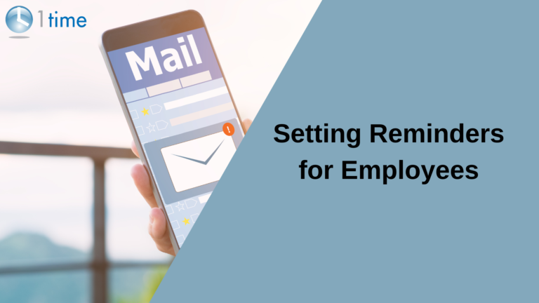 Setting Reminders For Employees - 1time